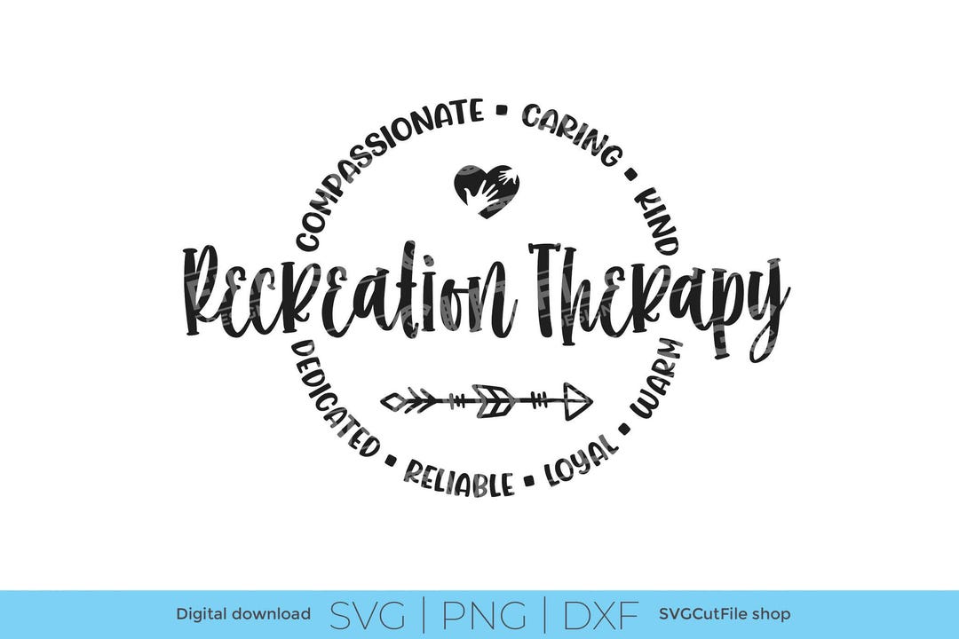 Recreation Therapy Svg, Recreational Therapy Svg, for Men or Women ...