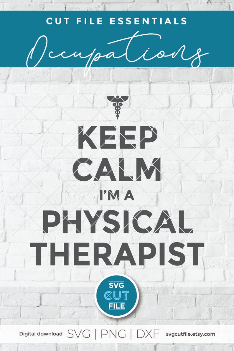 Physical Therapist Svg, Physical Therapy Svg, PT Svg, Keep Calm Im a ...