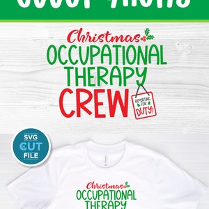 Christmas Occupational Therapy Svg, OT Christmas Crew, Holiday OT Svg ...