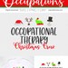Christmas Occupational Therapy Svg, OT Christmas Crew Svg, Holiday OT ...
