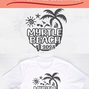 Myrtle Beach Svg, South Carolina SVG, Myrtle Beach SC Vacation, 2024 ...
