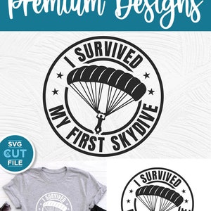 Skydiving Svg, Sky Diving, Skydive Svg, I Survived My, First Sky Dive ...