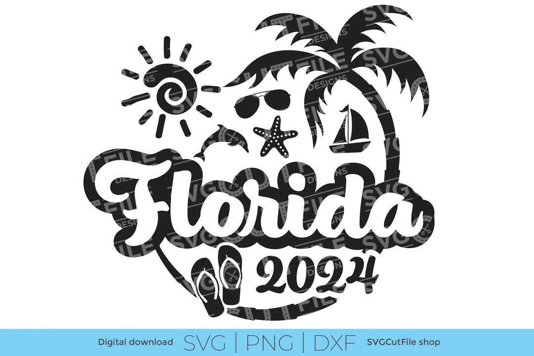 Florida SVG, Florida Vacation, 2024 Svg, Florida PNG, Png for ...