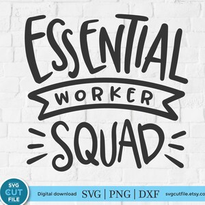 Essential Worker Svg, Essential Worker Squad Svg, Frontline Worker Svg ...