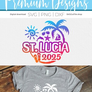 St. Lucia SVG, St. Lucia Urlaub, 2025 svg, St. Lucia PNG, Sublimation ...
