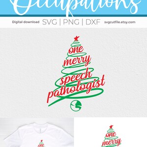 Christmas Speech Pathologist Svg, One Merry Speech Pathologist Svg ...