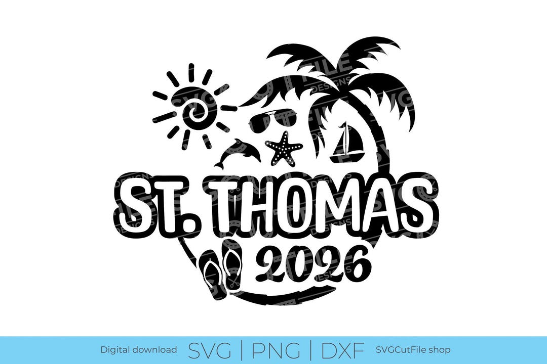 St. Thomas SVG, St. Thomas Vacation, 2026 Svg, St. Thomas USVI, Png for ...