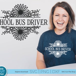 Bus Driver Svg, School Bus Svg, Schoolbus Driver Svg, Floral Split ...