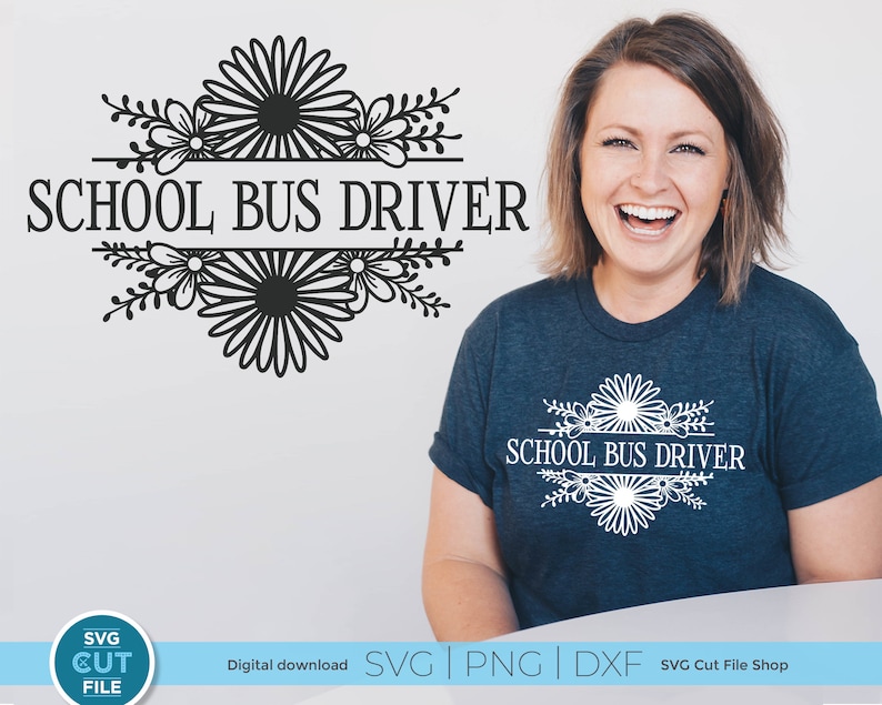 Bus Driver Svg School Bus Svg Schoolbus Driver Svg Floral - Etsy
