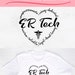 ER Tech Svg, Emergency Room Tech Svg, Emergency Department Tech, ER ...