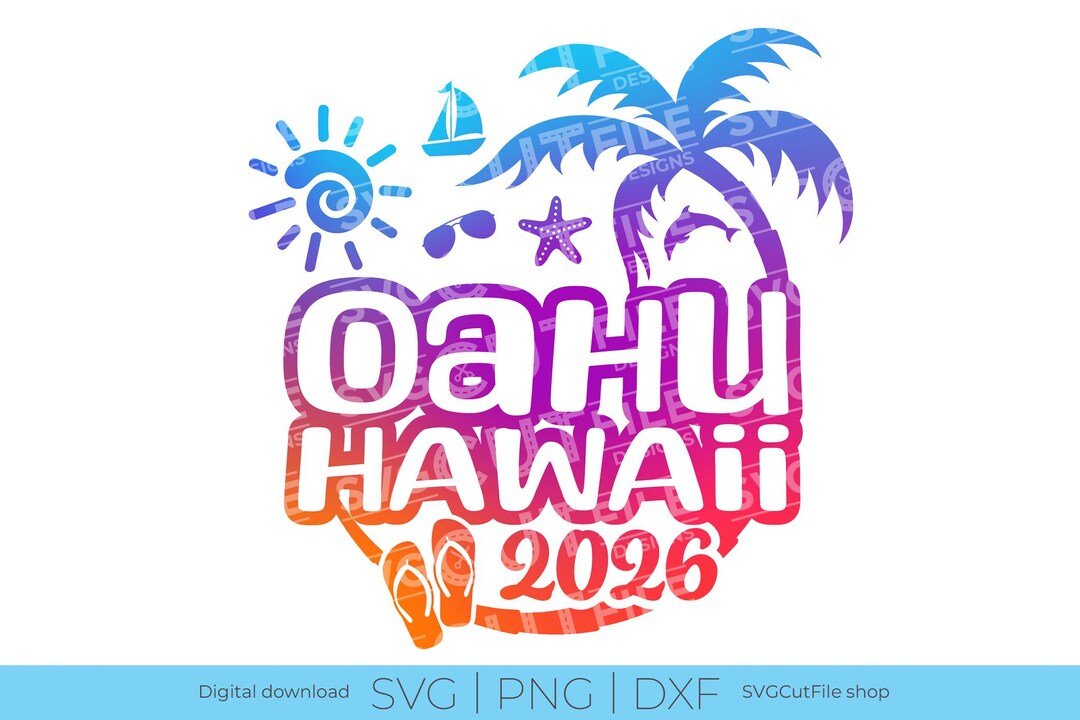 Oahu Hawaii SVG, Vacation, 2026 Svg, Hawaii PNG, Png for Sublimation ...