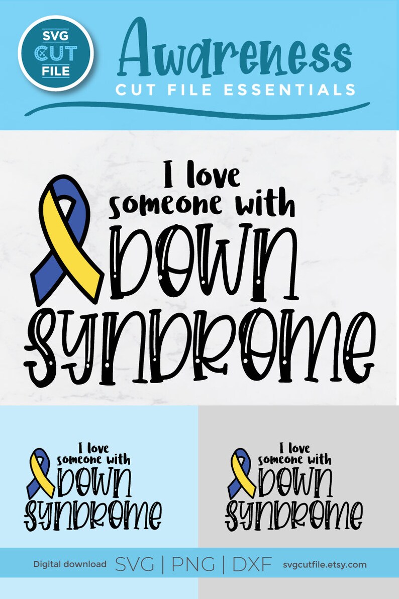 Down Syndrome Svg, Down Syndrome Awareness Svg, Dxf Png, I Love Someone ...