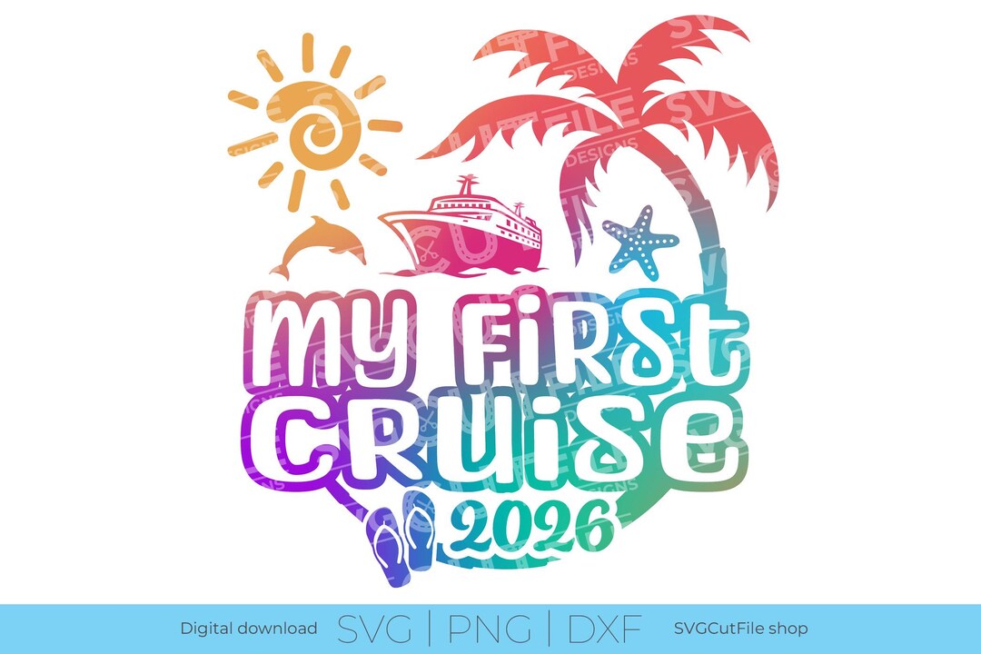 My First Cruise SVG, Baby Cruise Vacation, 2026 Svg, Baby's First ...