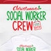 Christmas Social Worker Svg, Social Worker Christmas Crew Svg, Social ...