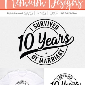10 Years of Marriage Svg, 10th Wedding Anniversary, Funny Anniversary ...