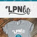 LPN Svg Licensed Practical Nurse Svg Lpn Life Svg Nursing - Etsy
