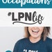 LPN Svg Licensed Practical Nurse Svg Lpn Life Svg Nursing - Etsy