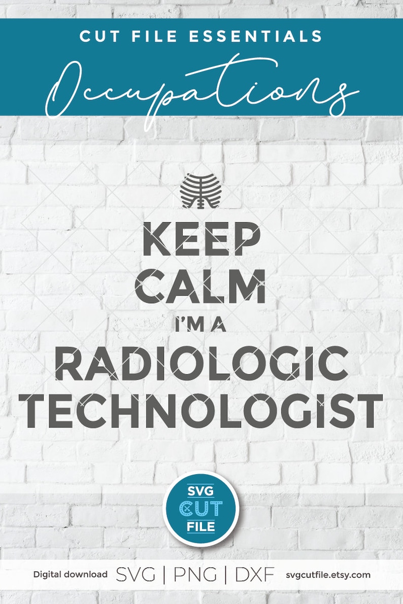 Radiologic Technologist Svg, Keep Calm Svg, Radiology Tech Svg, I'm A ...