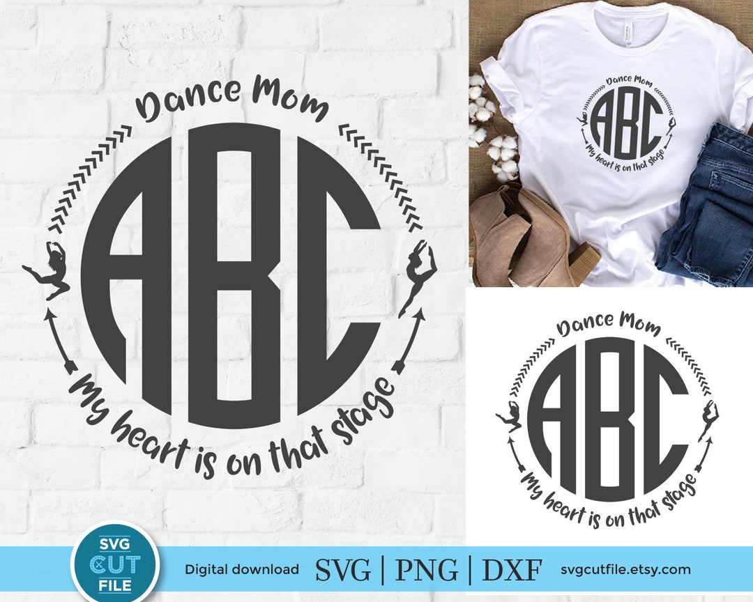 Dance Mom Monogram Svg, Dance Svg, Dance Team Svg, Dance Mom Svg ...
