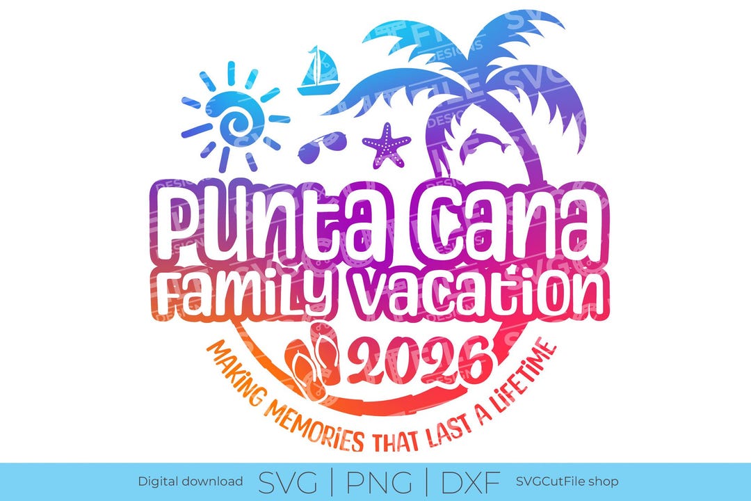Punta Cana SVG, Punta Cana Vacation, 2026 Svg, Dominican Republic, Png ...