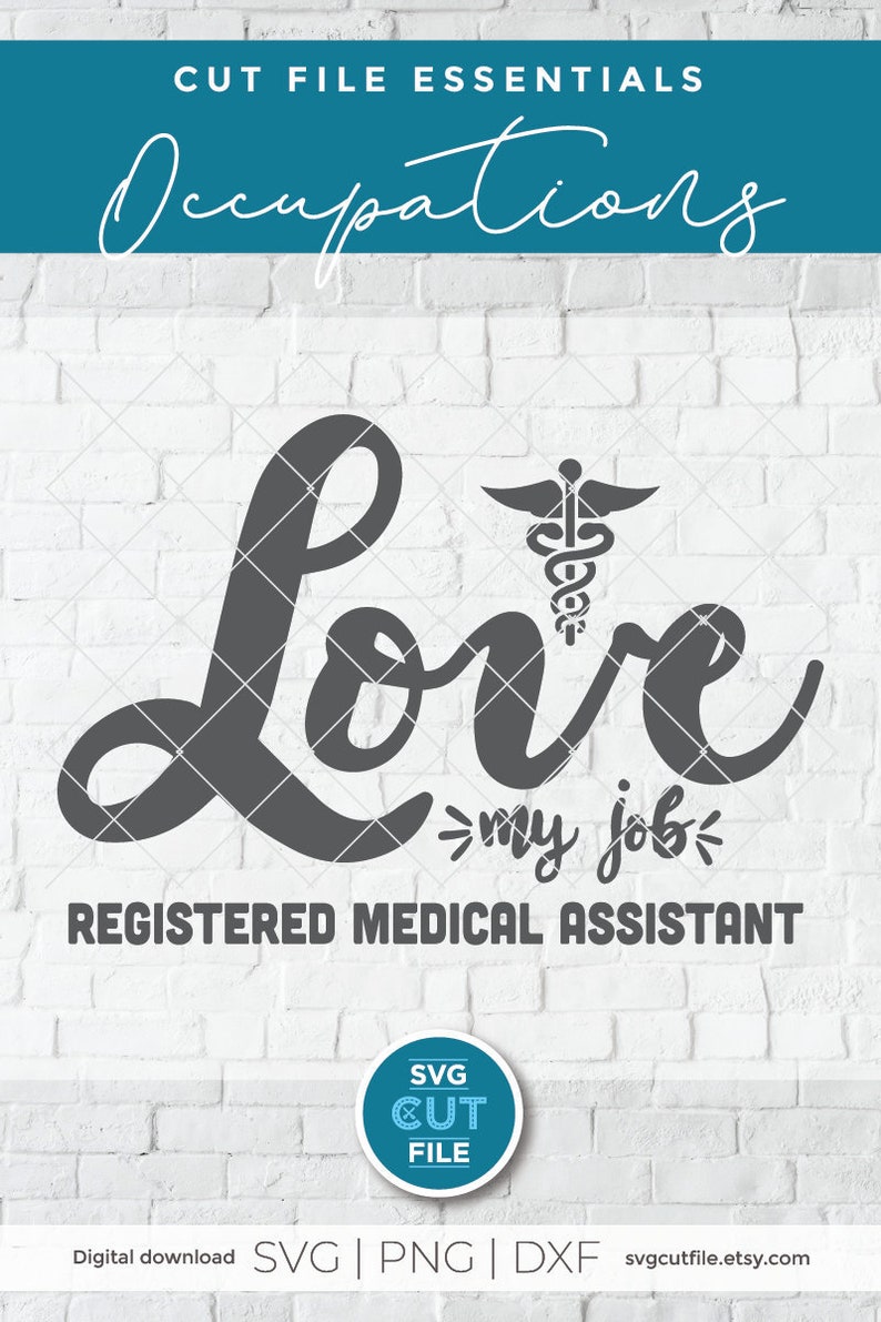 Registered Medical Assistant Svg, RMA Svg, Love My Job Svg, Caduceus ...