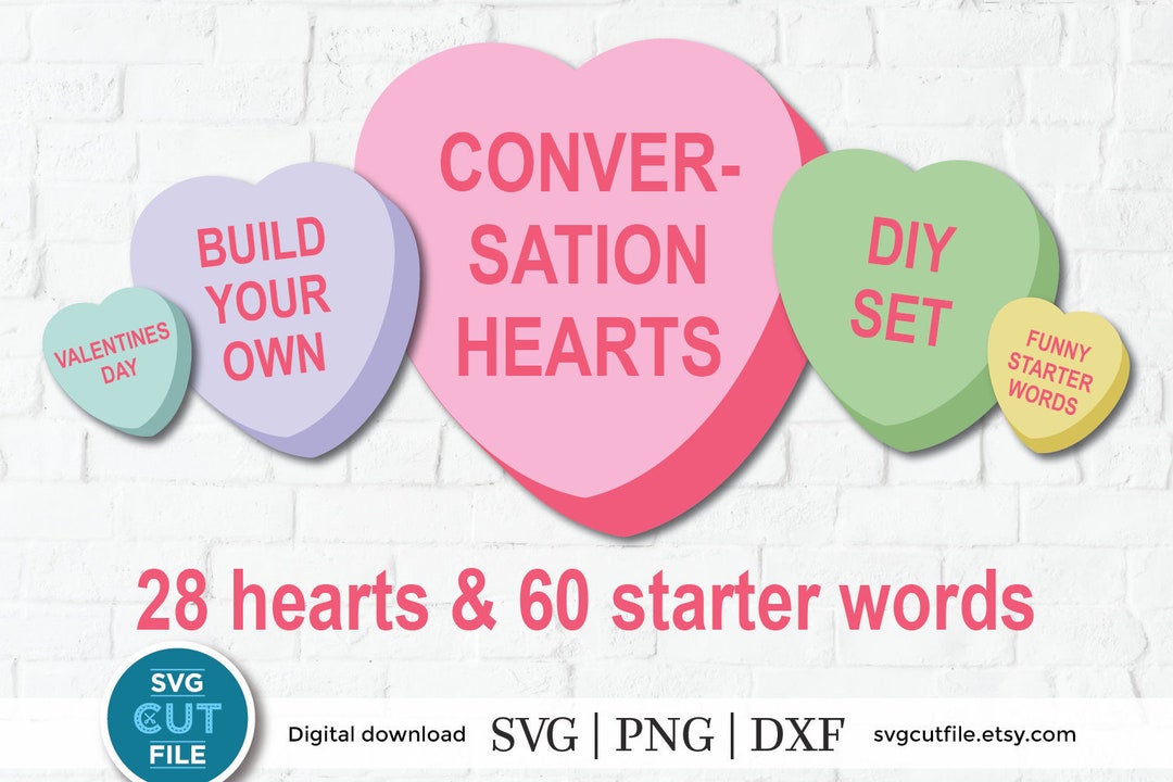 Conversation Hearts Svg, Candy Heart Valentine, Build Your Own, Diy ...