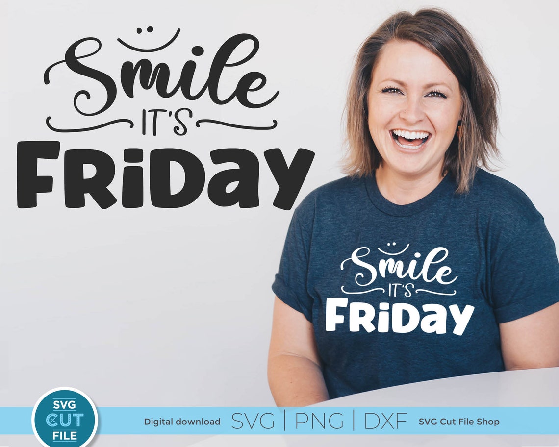 Smile It's Friday Svg Happy Friday Svg Friday Svg for - Etsy