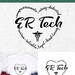 ER Tech Svg, Emergency Room Tech Svg, Emergency Department Tech, ER ...