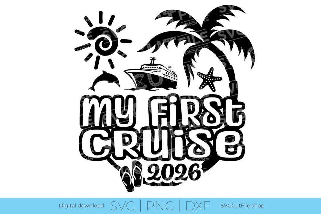 My First Cruise SVG, Baby Cruise Vacation, 2026 Svg, Baby's First ...
