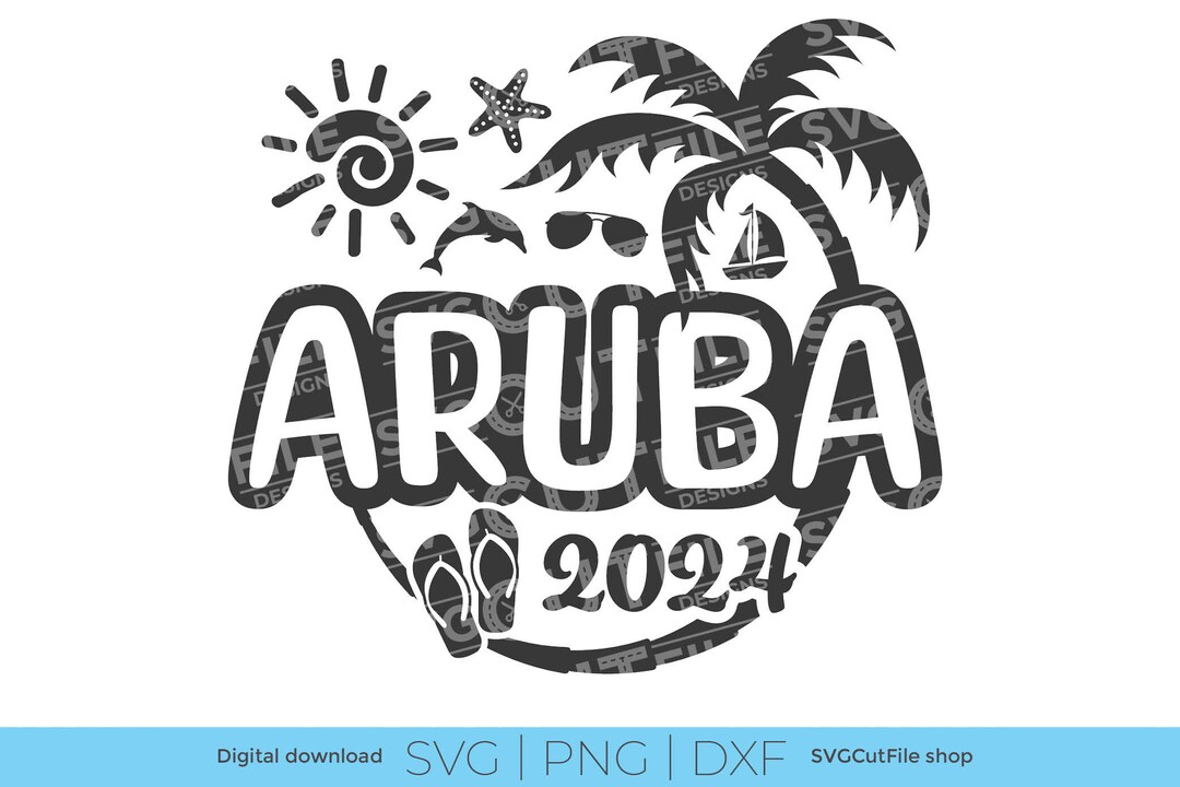Aruba SVG, Aruba Vacation, 2024 Svg, Aruba PNG Sublimation, Sublimation ...