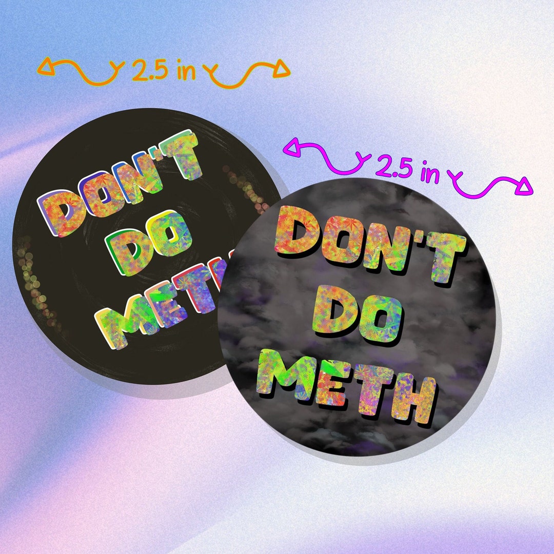 Don't Do Meth Sticker, Colorful Sticker With Great Advice - Etsy