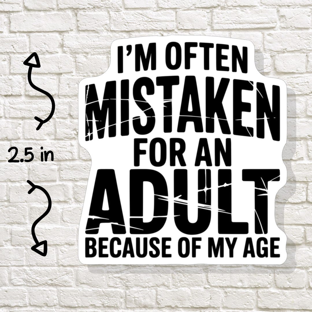 Often Mistaken for an Adult Sticker | Funny Adulting Vinyl Decal for ...