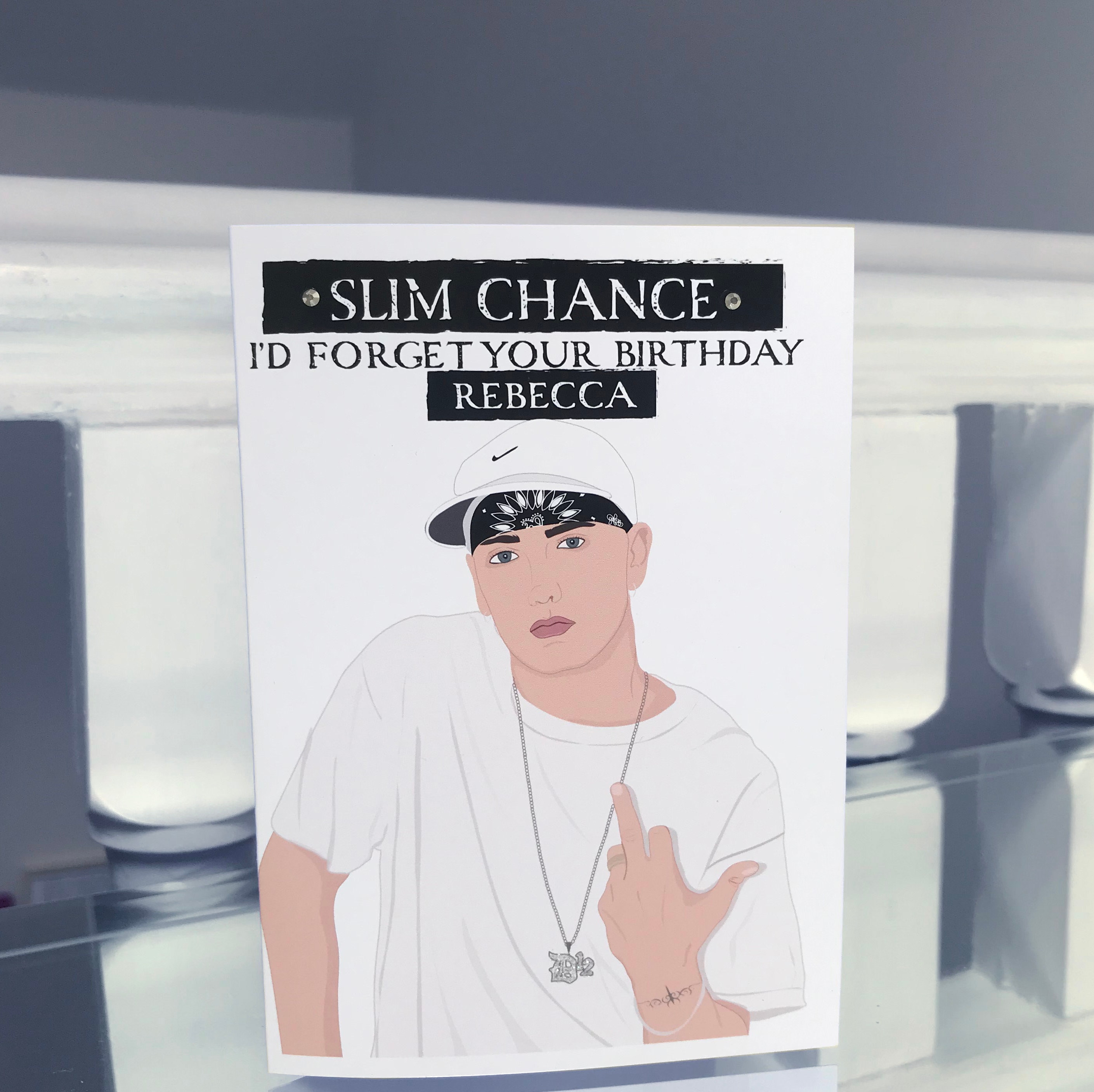 Personalised Eminem Birthday Card - Will the Real Slim Shady Chance ...
