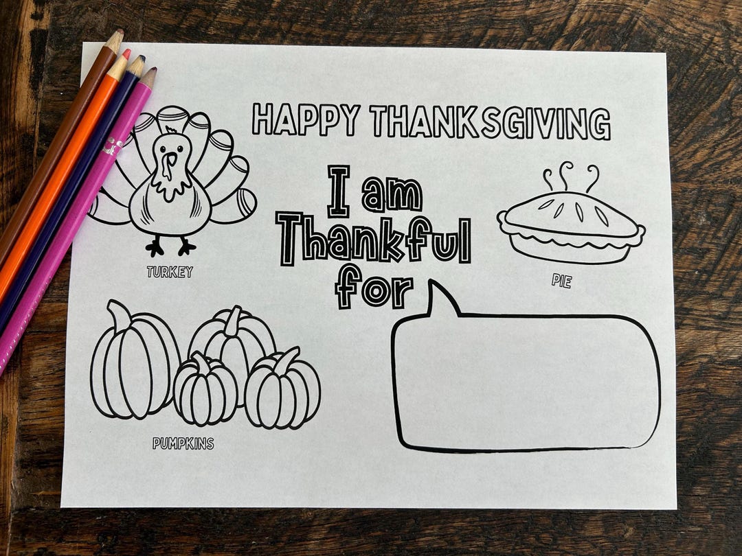 Kids Table Happy Thanksgiving Coloring Placemat I Am Thankful for ...