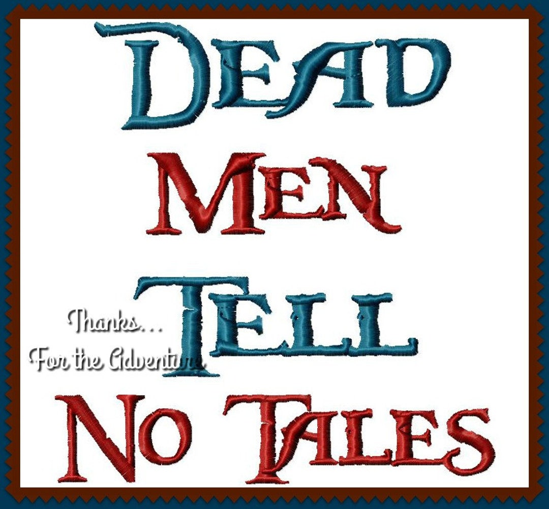 Pirates of the Caribbean Dead Men Tell No Tales Digital Embroidery ...