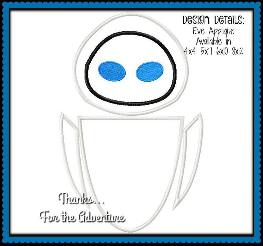 Eve From Walle Digital Embroidery Machine Applique Design File 4x4 5x7 ...