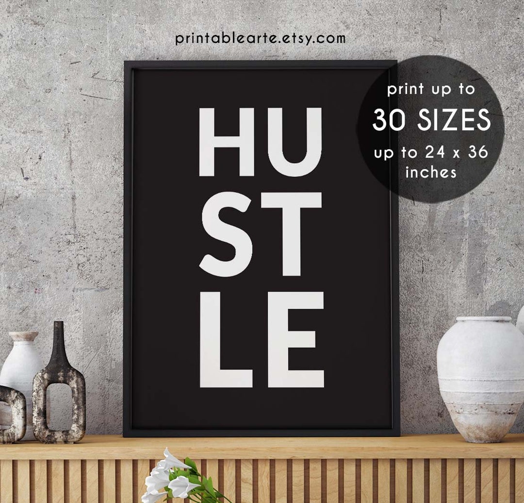 Hustle Sign, Hustle Hard, Motivational Wall Decor, Hustle Printable ...