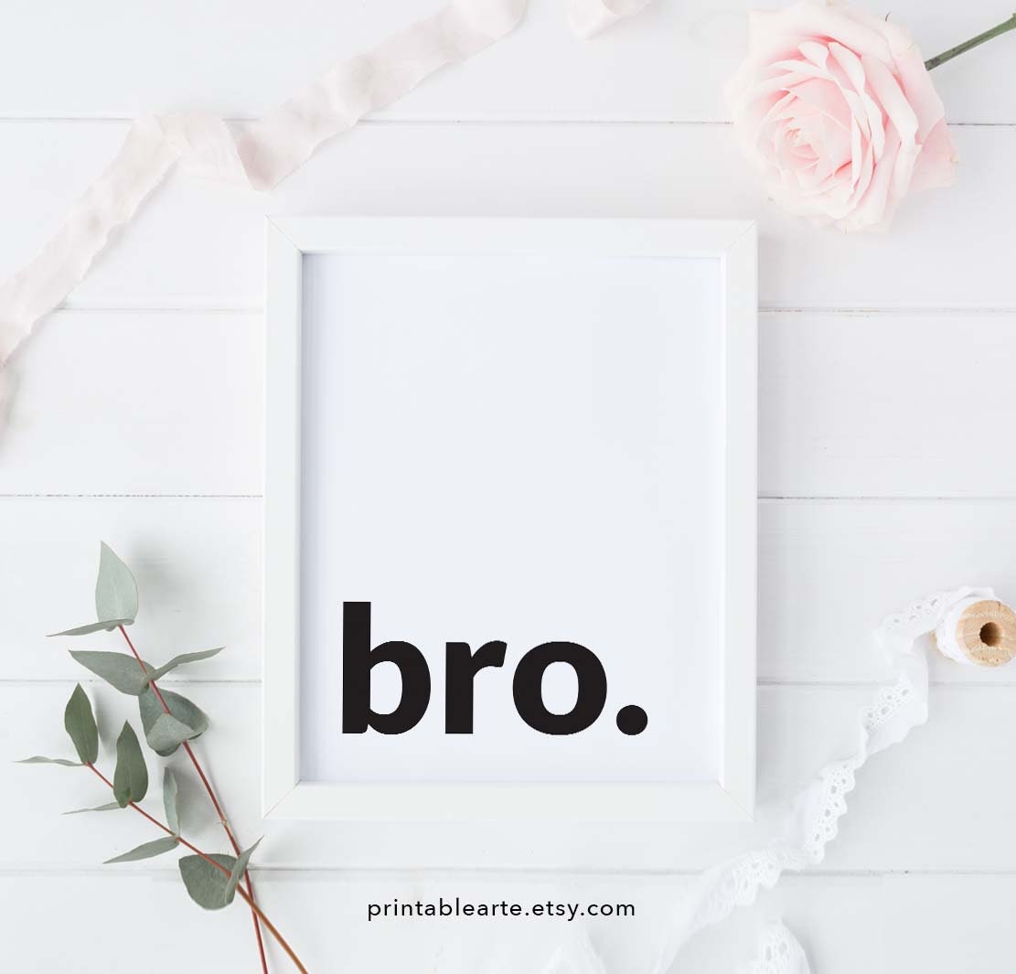 Bro. Printable Wall Art Minimalistic Typography Poster Black - Etsy