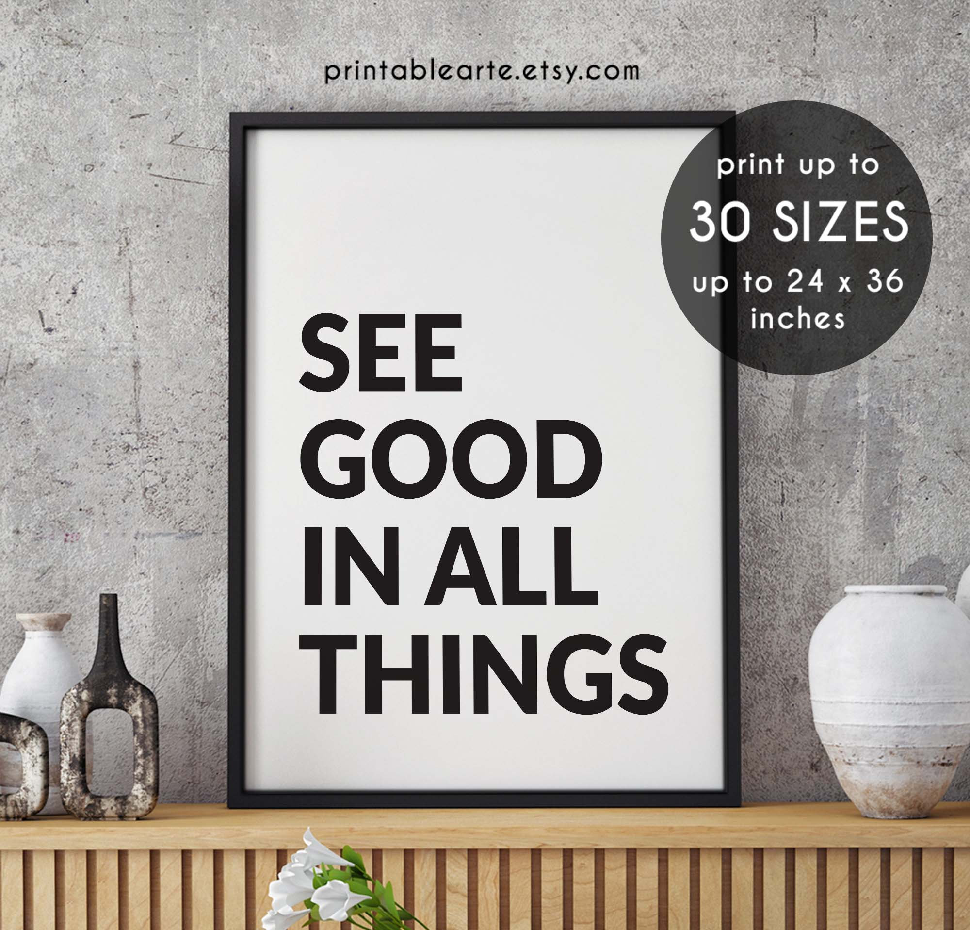 See Good in All Things Quote Print Poster Quote Posters | Etsy