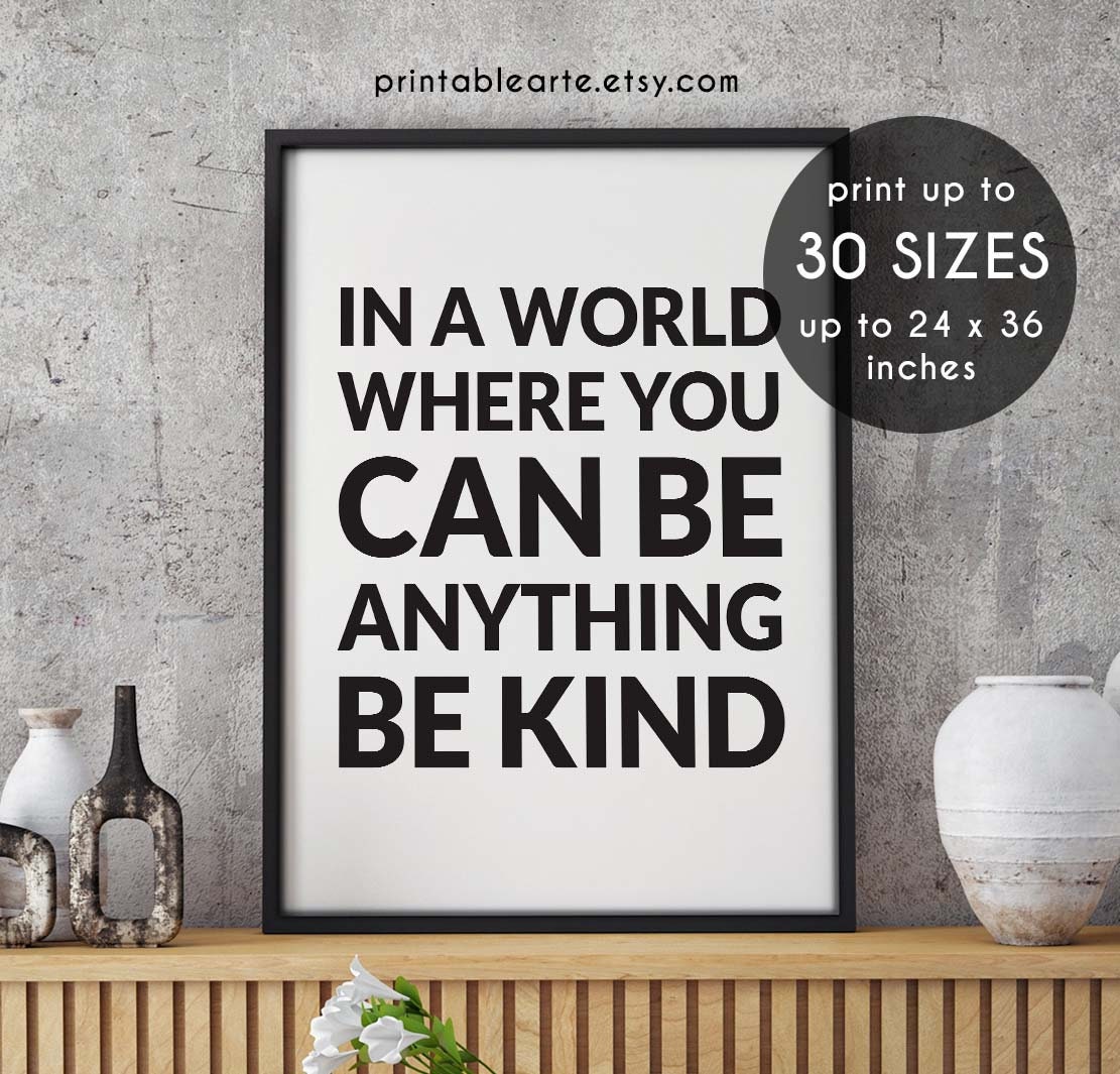 In a world where you can be anything be kind Printable Quote | Etsy