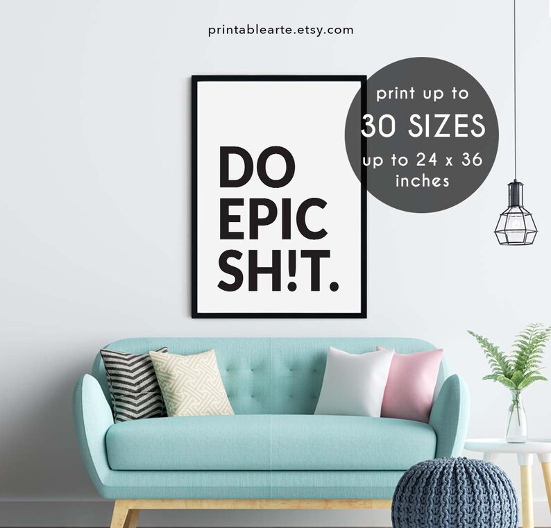 Do Epic Shit Printable Sign Dorm Decor Inspirational Sign - Etsy
