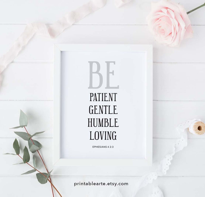 Be patient gentle humble loving Ephesians bible verse | Etsy