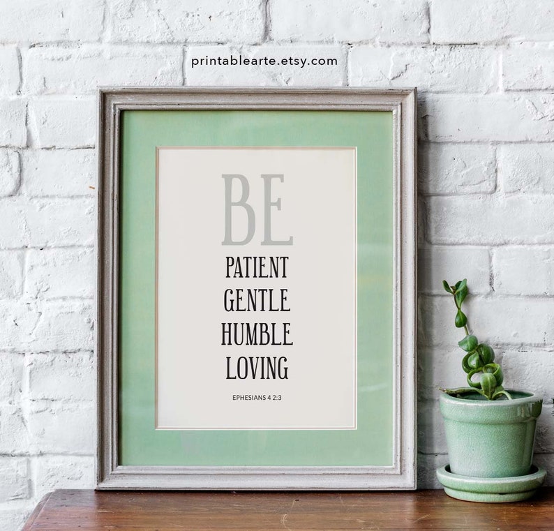 Be patient gentle humble loving Ephesians bible verse | Etsy