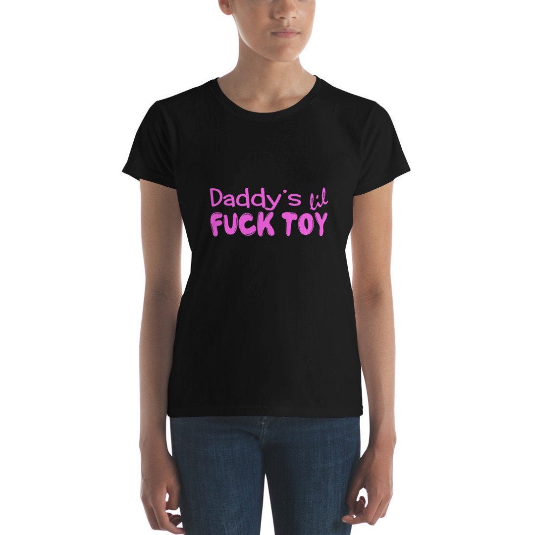 Daddys Lil Fuck Toy Shirt Ddlg T-Shirt Cute Daddy Dom tee - Etsy France