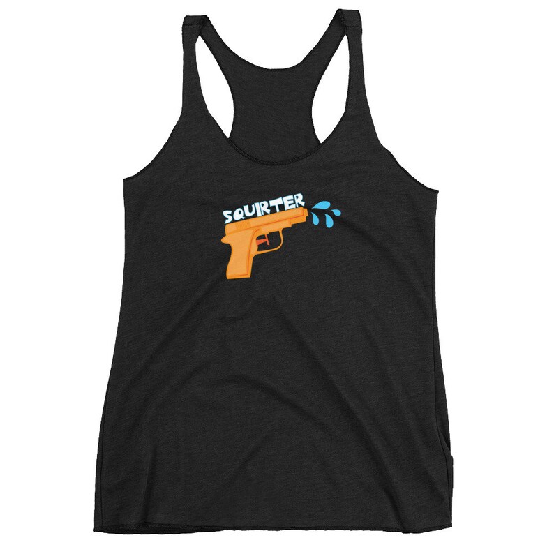 Squirter Tank Top Squirting Pussy Shirt Wet Pussy Water Gun Etsy