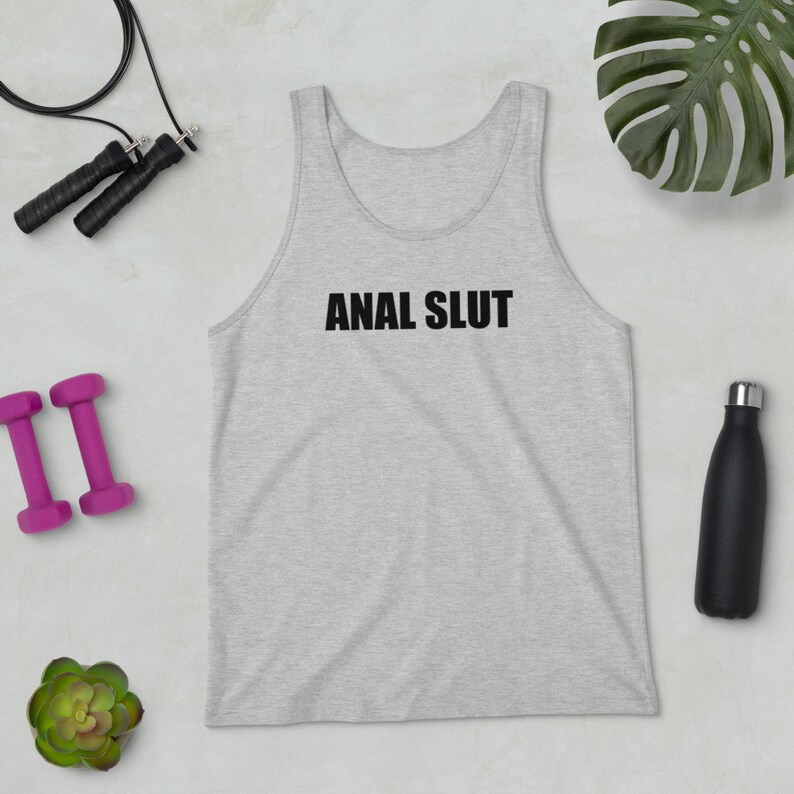 Anal Slut Tank Top Anal Whore Slutty Ass Whore Queen Shirt Etsy