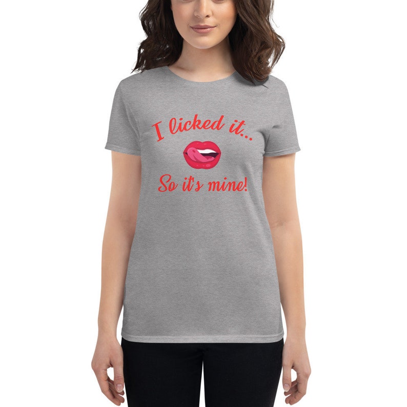 I Licked It So Its Mine Shirt Cute Ddlg Bdsm Shirt Etsy