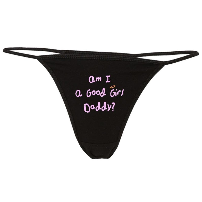 Am I A Good Girl Daddy Thong Bikini Panties Sluty Daddy Etsy