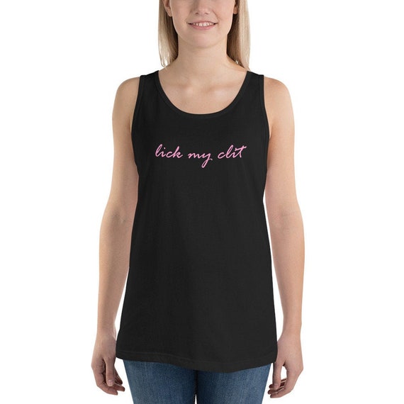 Lick My Clit Tank Top Eat Pussy Shirt Lgbtq Lesbian Lick My Etsy