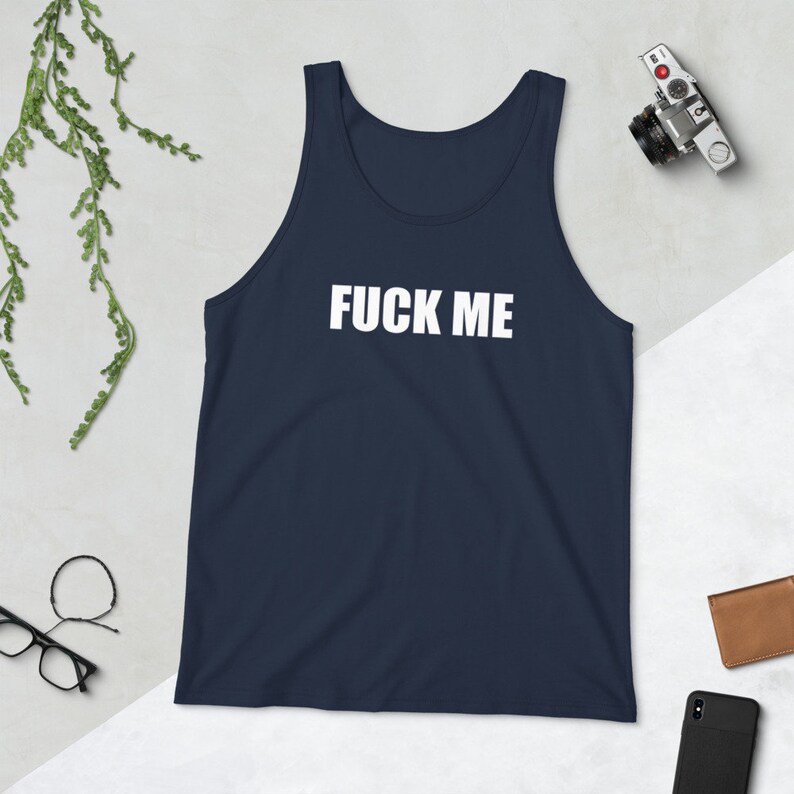 Fuck Me Tank Top Fuck Me Shirt Clothing Bdsm Clothes Etsy
